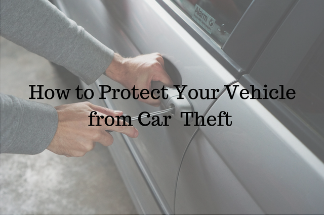 Protect Your Valuables with These Vehicle Theft Protection Guidelines